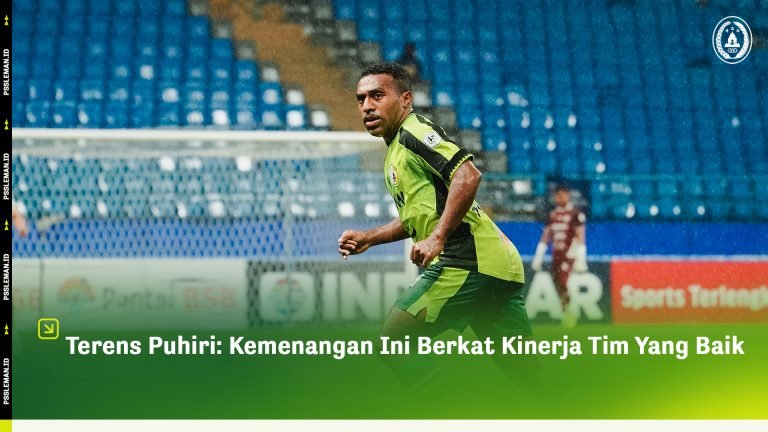 Terens Puhiri: Kemenangan Ini Berkat Kinerja Tim Yang Baik - Official ...
